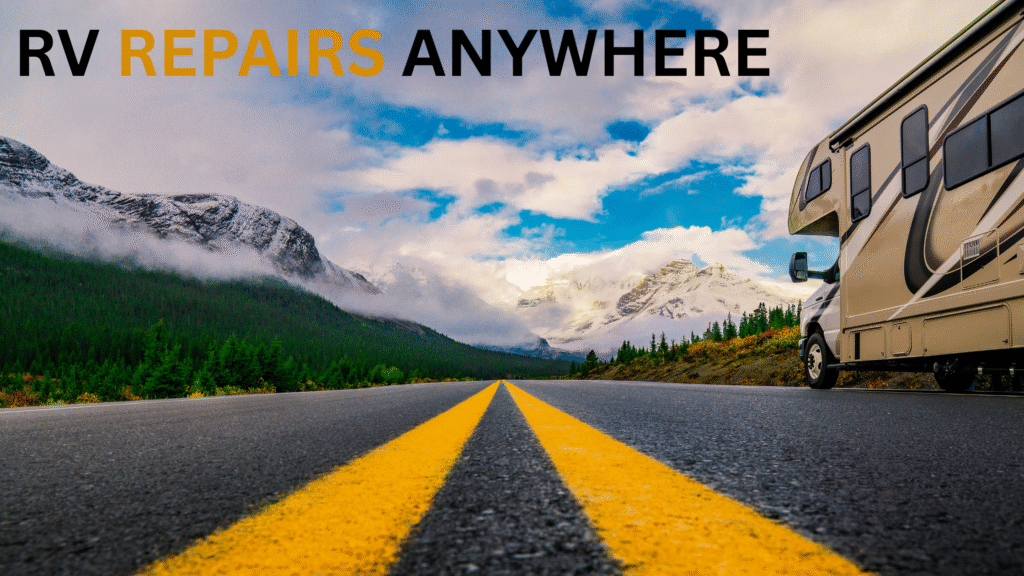 Reliable RV Mobile Repair - Mobile RV Service Near Me